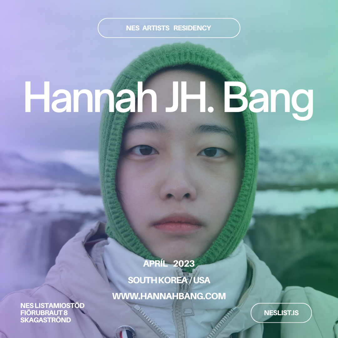 Artist In Residence - Hannah Bang - NES Artist Residency